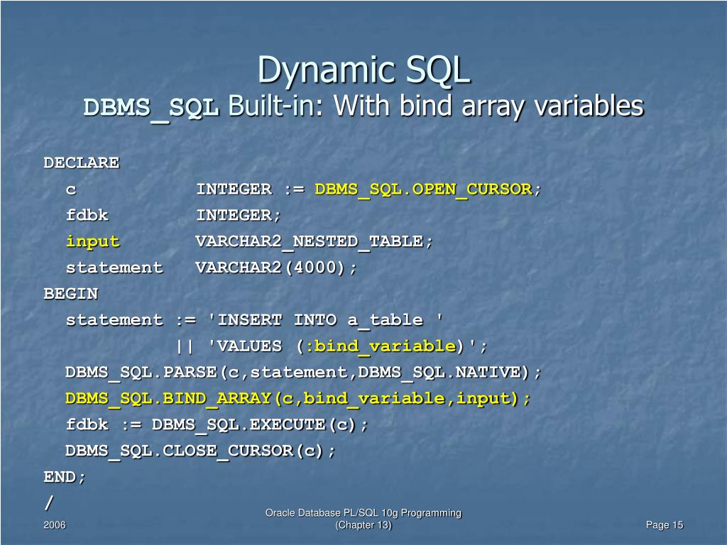 Ppt Dynamic Sql Oracle Database Plsql 10g Programming Powerpoint Presentation Id3633983
