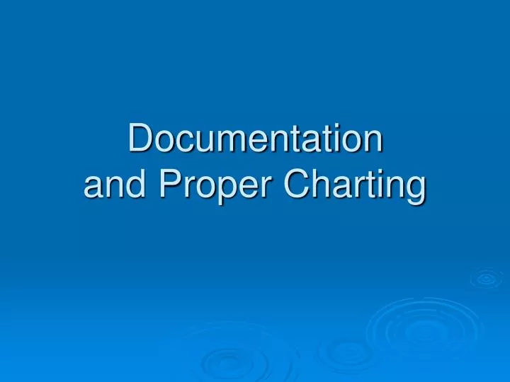 PPT - Documentation and Proper Charting PowerPoint Presentation, free ...
