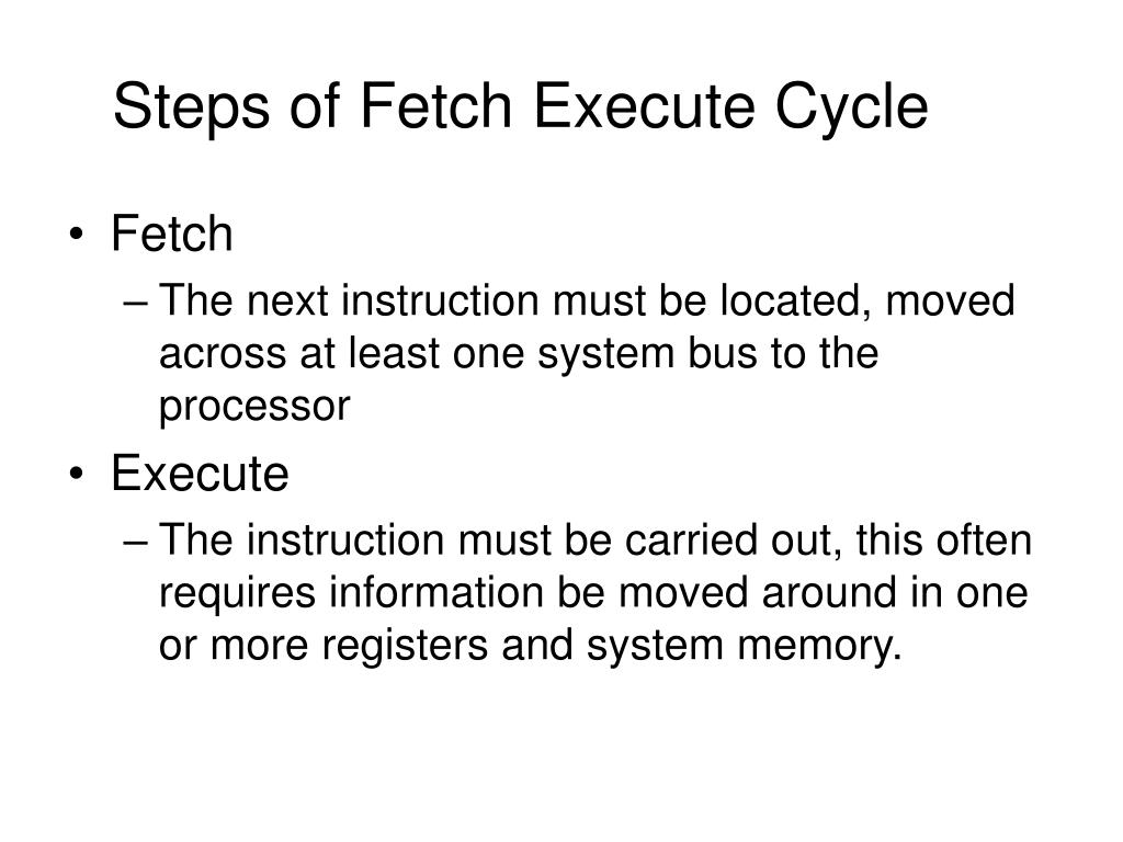 PPT - Fetch Execute Cycle PowerPoint Presentation, free download - ID ... PPT - Fetch Execute Cycle PowerPoint Presentation, free download - ID ...