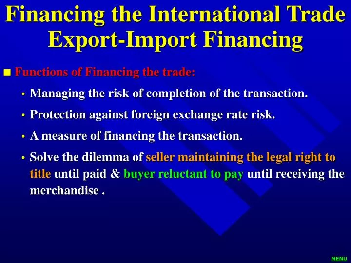 PPT - Financing the International Trade Export-Import Financing ...