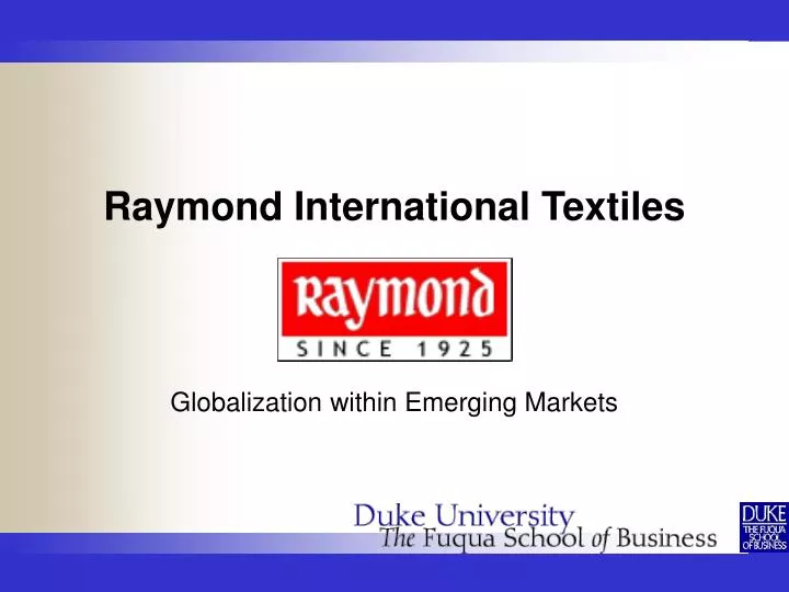 PPT - Raymond International Textiles PowerPoint Presentation, free ...