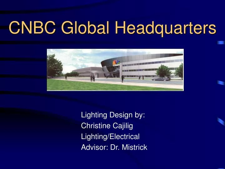 PPT - CNBC Global Headquarters PowerPoint Presentation, free download ...