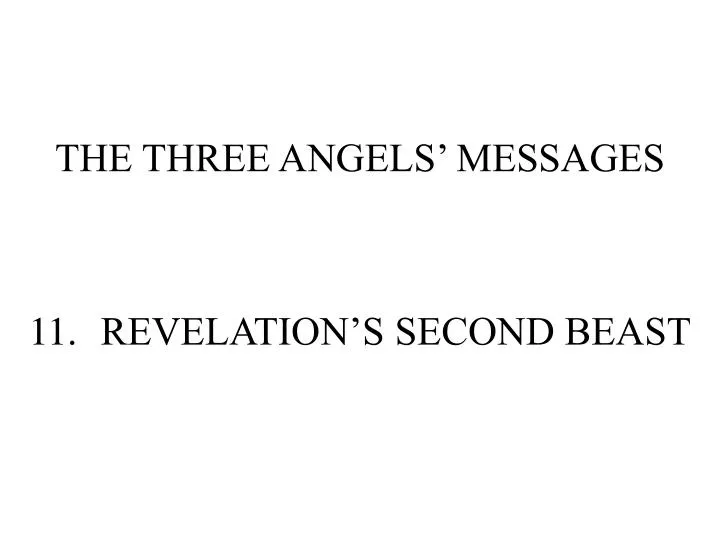 PPT - THE THREE ANGELS’ MESSAGES PowerPoint Presentation, free download ...