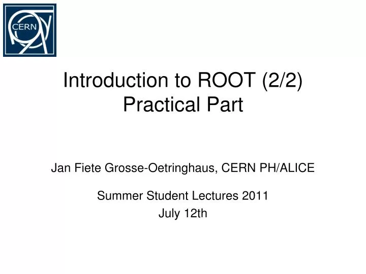 PPT - Introduction to ROOT (2/2) Practical Part PowerPoint Presentation ...