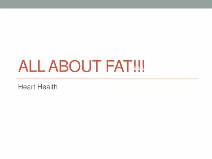 PPT - All About FAT!!! PowerPoint Presentation, free download - ID:3641285