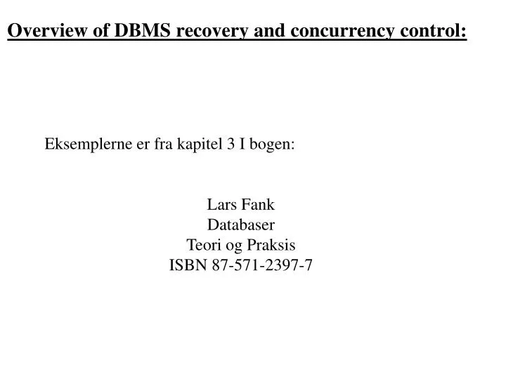 Ppt Overview Of Dbms Recovery And Concurrency Control Powerpoint Presentation Id3641319