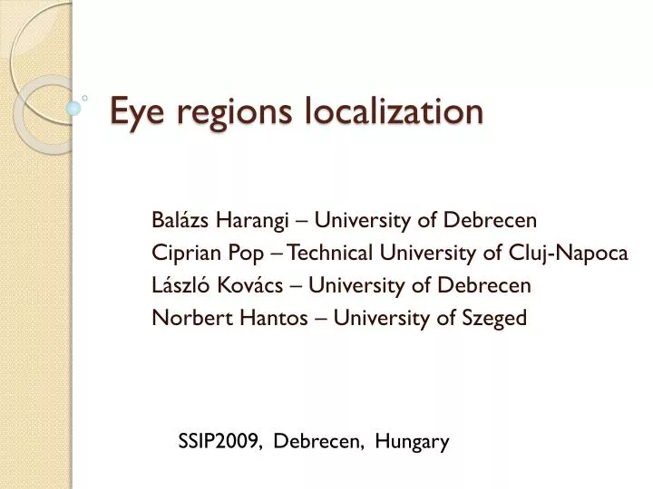 PPT - Eye regions localization PowerPoint Presentation, free download ...