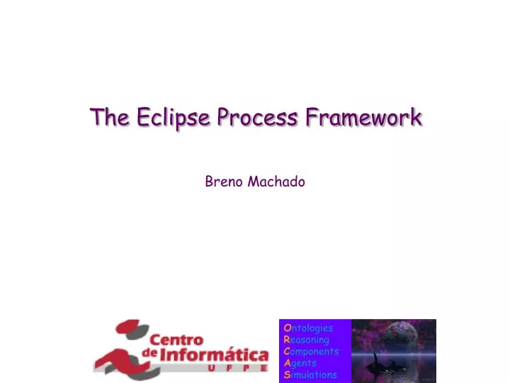 PPT - The Eclipse Process Framework PowerPoint Presentation, free ...