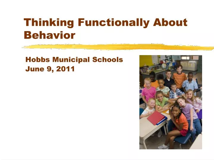 PPT - Thinking Functionally About Behavior PowerPoint Presentation ...