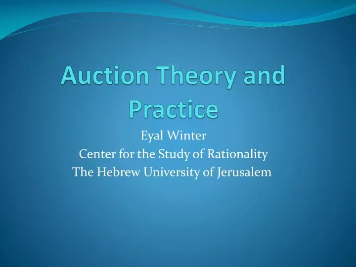 PPT - Auction Theory and Practice PowerPoint Presentation, free ...