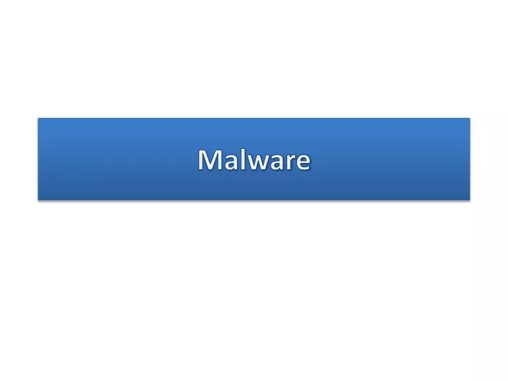 PPT - Malware PowerPoint Presentation, free download - ID:3644470
