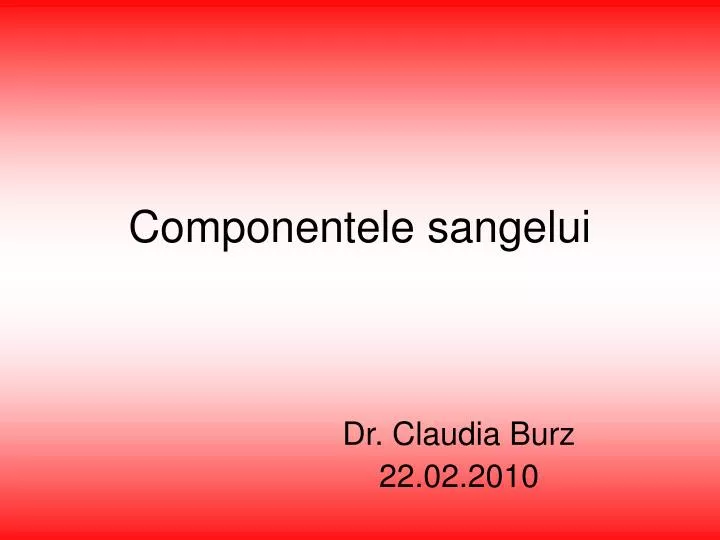 PPT - Componentele sangelui PowerPoint Presentation, free download - ID ...