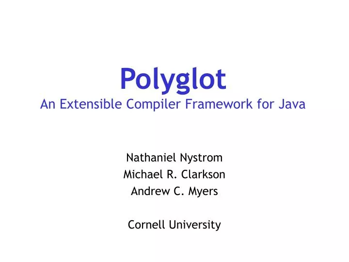 Ppt Polyglot An Extensible Compiler Framework For Java Powerpoint