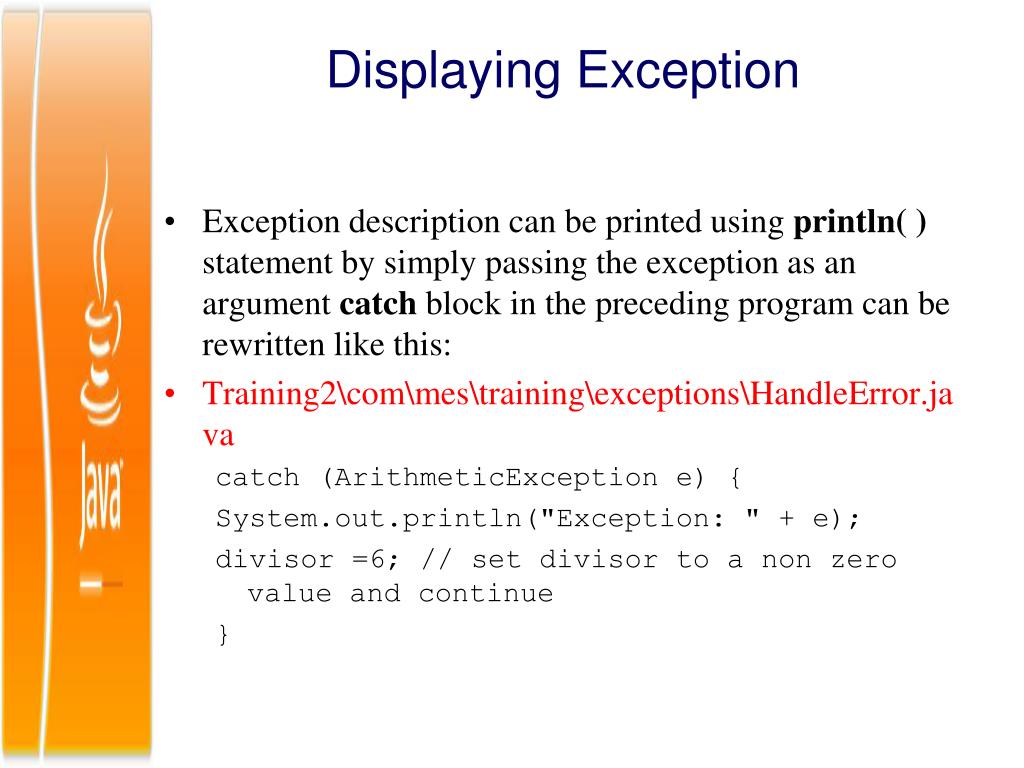 Ppt Index Exception Handling Exception In Java Exception Types Uncaught Exception Throw