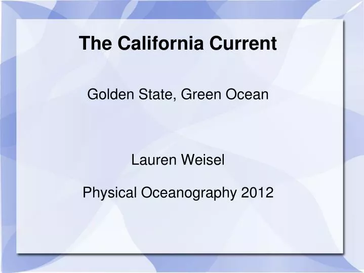 PPT - The California Current PowerPoint Presentation, free download ...