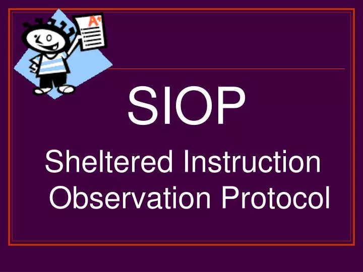 PPT - SIOP Sheltered Instruction Observation Protocol PowerPoint ...