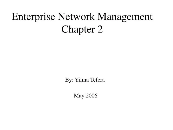 PPT - Enterprise Network Management Chapter 2 PowerPoint Presentation ...
