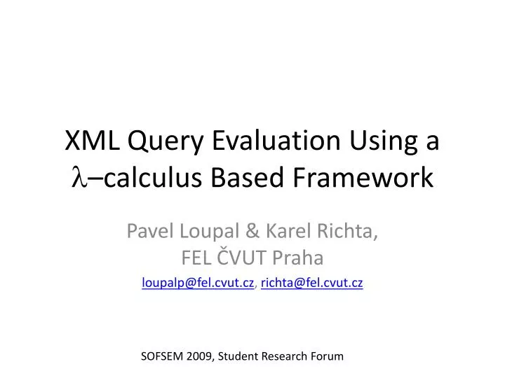 Ppt Xml Query Evaluation Using A Calculus Based Framework Powerpoint 2460