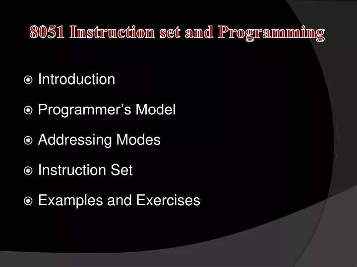 PPT - 8051 Instruction set and Programming PowerPoint Presentation, free download - ID:3645901