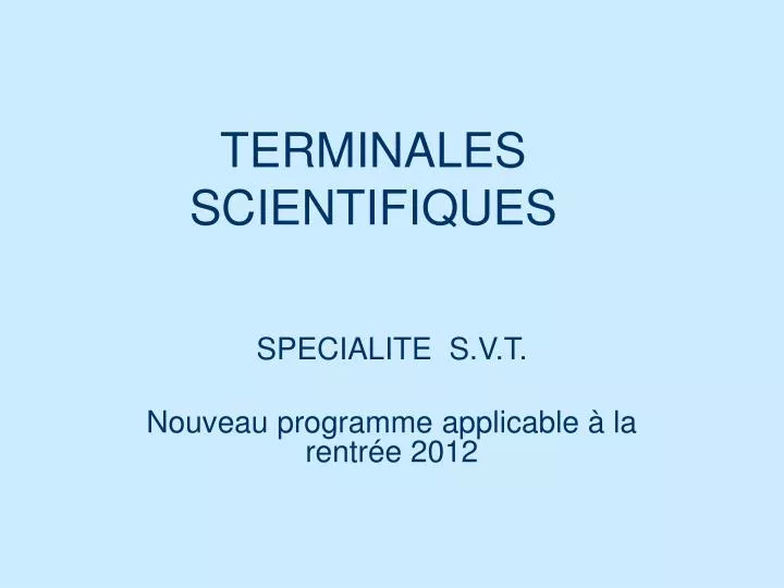 PPT - TERMINALES SCIENTIFIQUES PowerPoint Presentation, free download ...