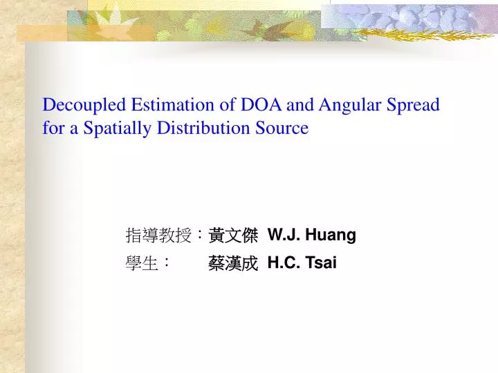 Ppt Decoupled Estimation Of Doa And Angular Spread For A Spatially Distribution Source