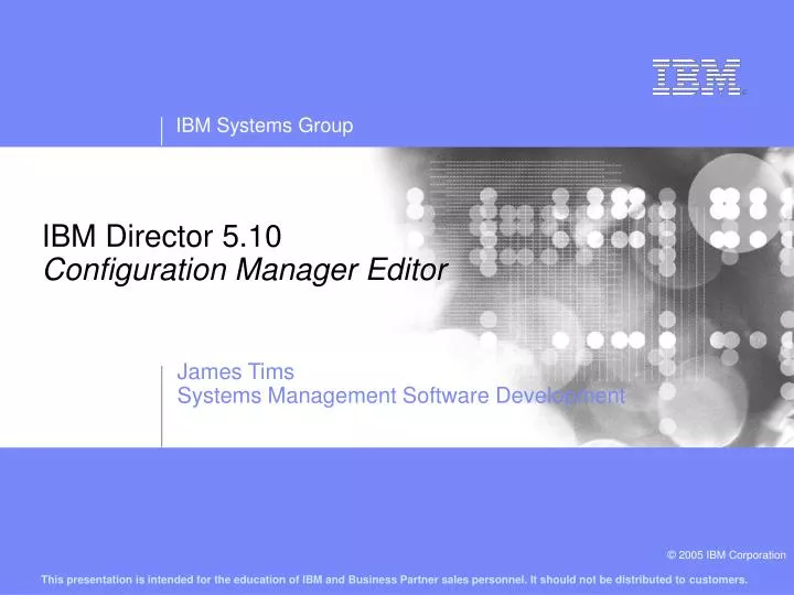 PPT - IBM Director 5.10 Configuration Manager Editor PowerPoint ...