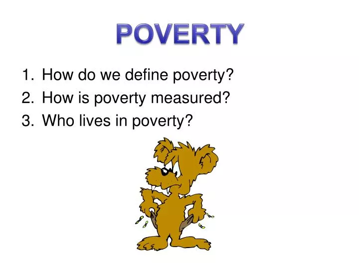 PPT - POVERTY PowerPoint Presentation, free download - ID:3649068