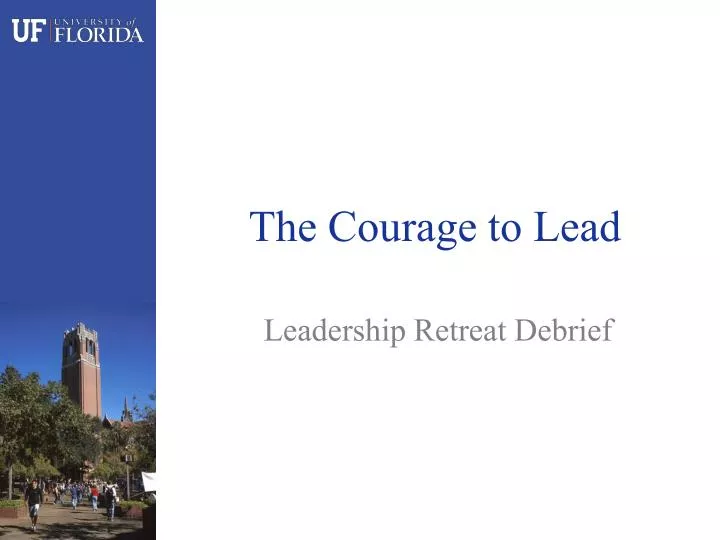 PPT - The Courage to Lead PowerPoint Presentation, free download - ID ...