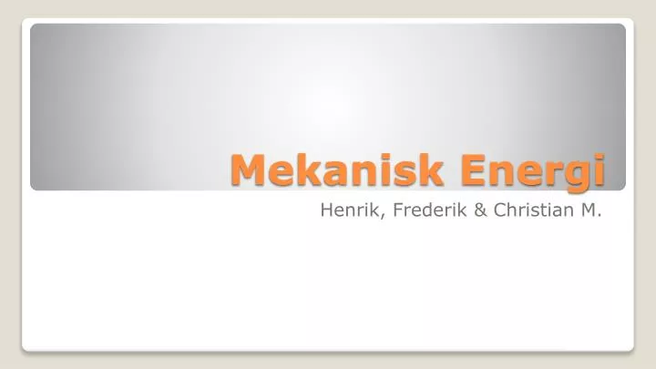 PPT - Mekanisk Energi PowerPoint Presentation, free download - ID:3650654