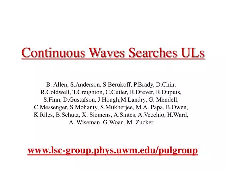 PPT - Continuous Waves Searches ULs PowerPoint Presentation, free ...