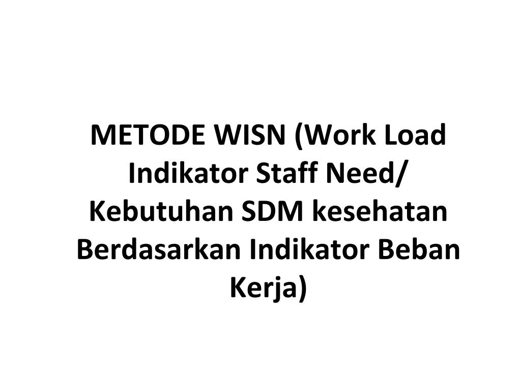 PPT - ANALISA BEBAN KERJA, KEBUTUHAN TENAGA KERJA DAN PRODUKTIVITAS ...