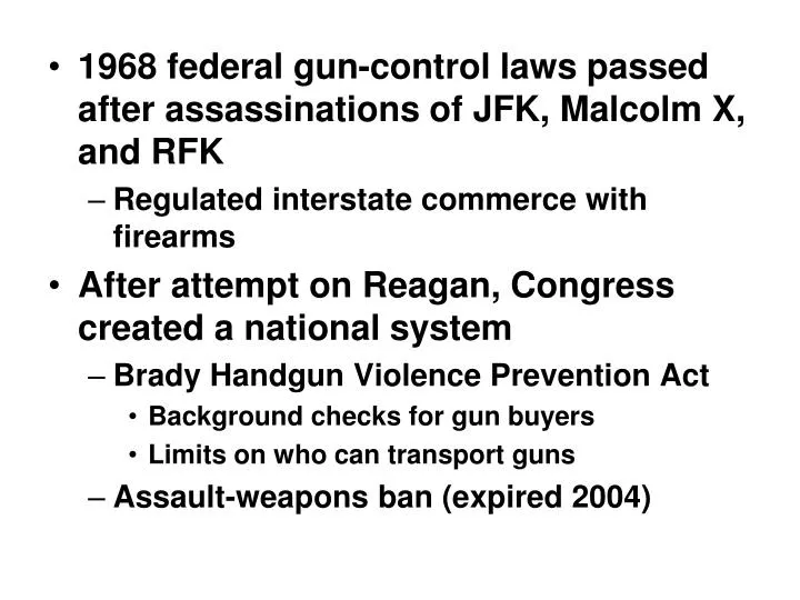PPT - 1968 federal gun-control laws passed after assassinations of JFK ...