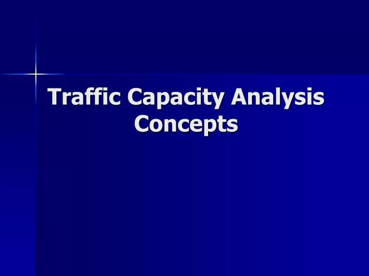 PPT - Traffic Capacity Analysis Concepts PowerPoint Presentation, free ...