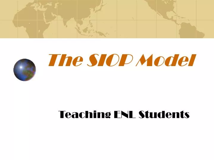PPT - The SIOP Model PowerPoint Presentation, free download - ID:3652443