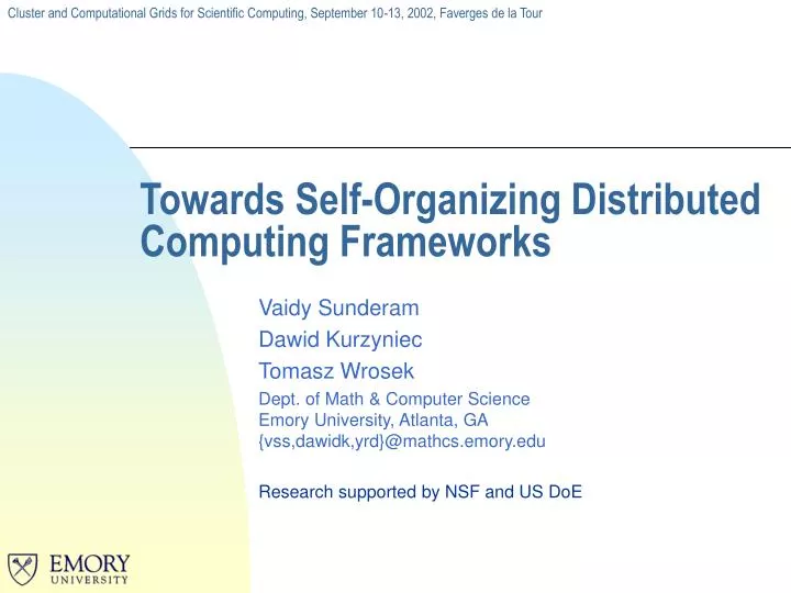 Ppt Towards Self Organizing Distributed Computing Frameworks