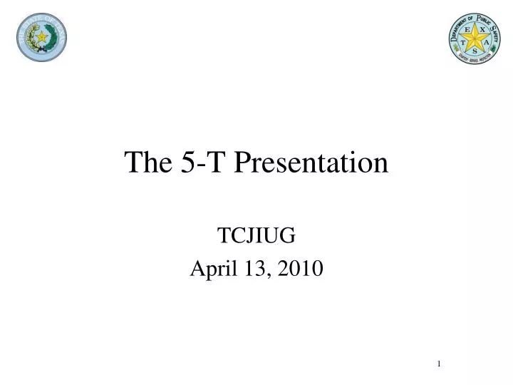 PPT - The 5-T Presentation PowerPoint Presentation, free download - ID ...