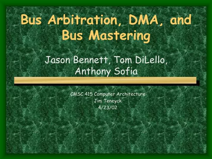 PPT - Bus Arbitration, DMA, and Bus Mastering PowerPoint Presentation ...
