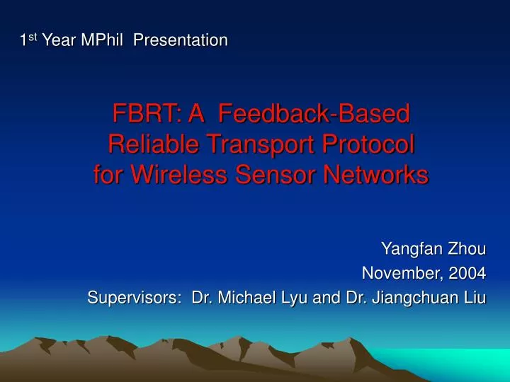 PPT - FBRT: A Feedback-Based Reliable Transport Protocol for Wireless ...
