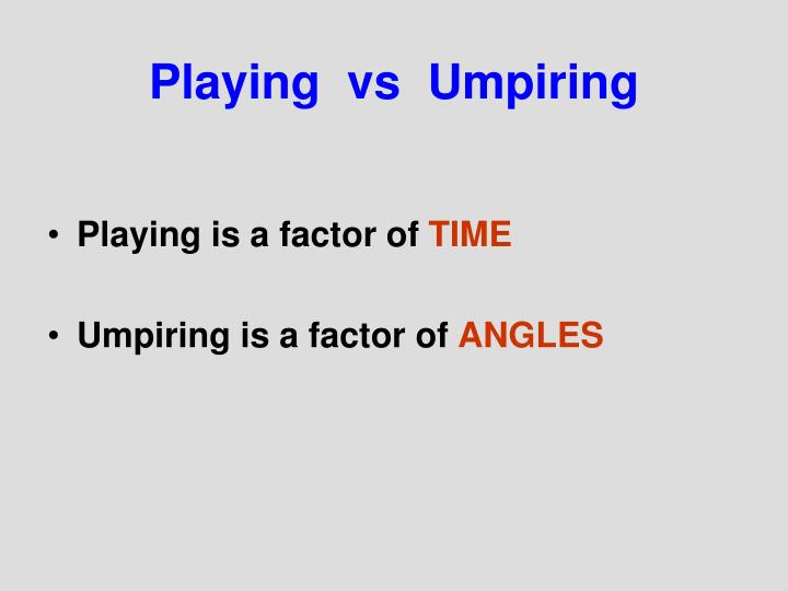 PPT - 2-umpire mechanics PowerPoint Presentation - ID:3654270