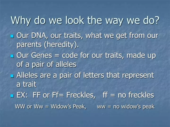 PPT - Why do we look the way we do? PowerPoint Presentation, free ...