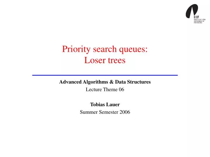 PPT - Priority search queues: Loser trees PowerPoint Presentation, free ...