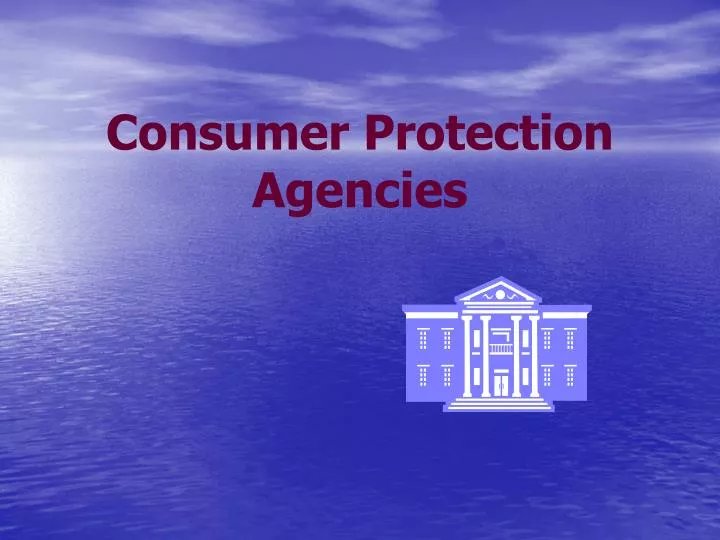 PPT - Consumer Protection Agencies PowerPoint Presentation, free ...