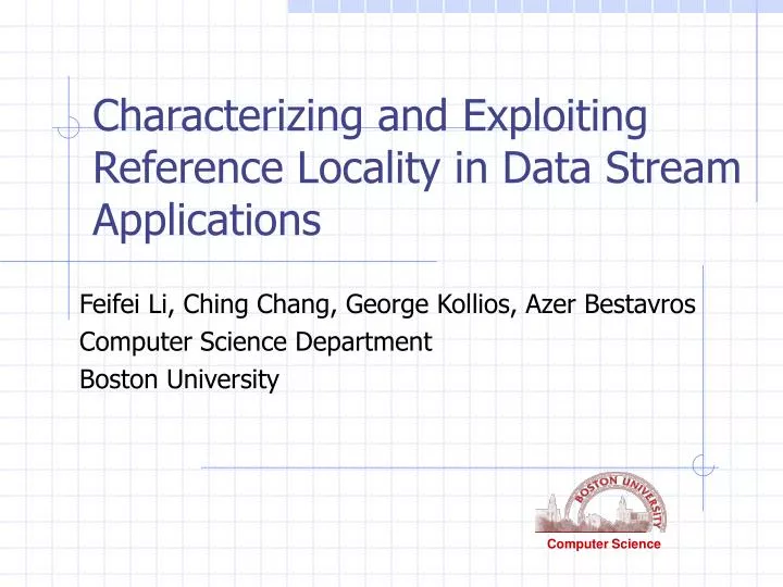 Ppt Characterizing And Exploiting Reference Locality In Data Stream Applications Powerpoint 1834