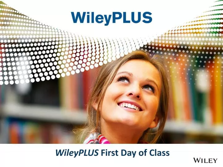 PPT - WileyPLUS First Day of Class PowerPoint Presentation, free ...