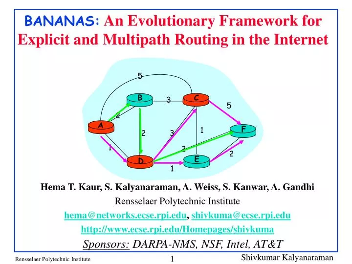 Ppt Bananas An Evolutionary Framework For Explicit And Multipath Routing In The Internet