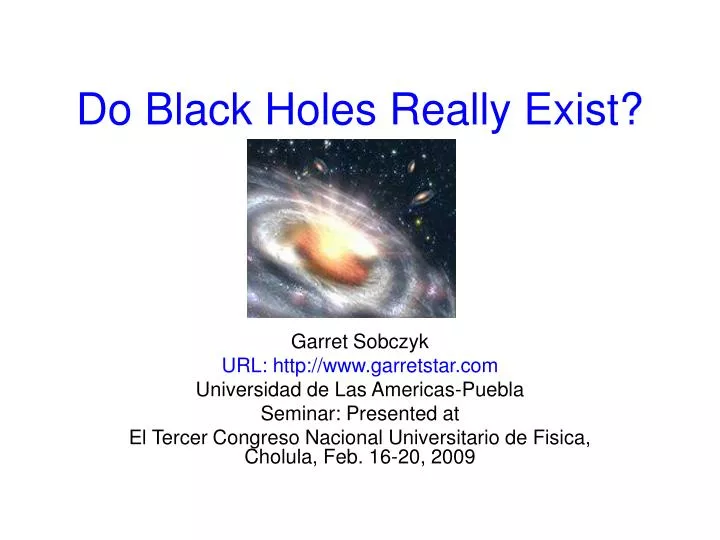PPT - Do Black Holes Really Exist? PowerPoint Presentation, free ...