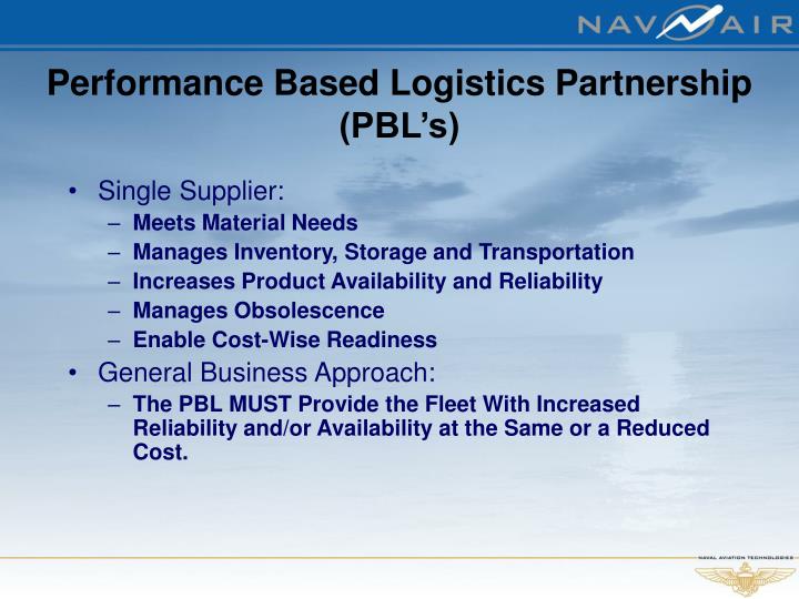 PPT - Performance Based Logistics: Transformation Through Partnership ...