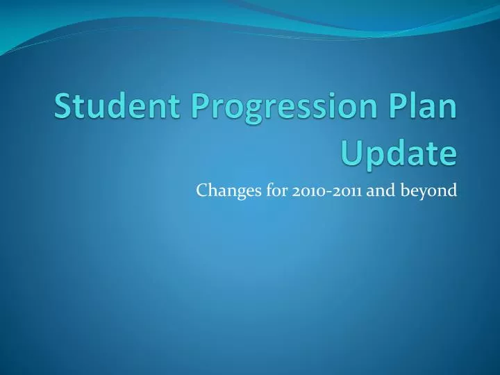 PPT - Student Progression Plan Update PowerPoint Presentation, free ...