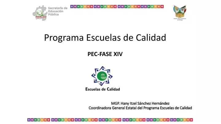PPT - Programa Escuelas de Calidad PEC-FASE XIV PowerPoint Presentation ...