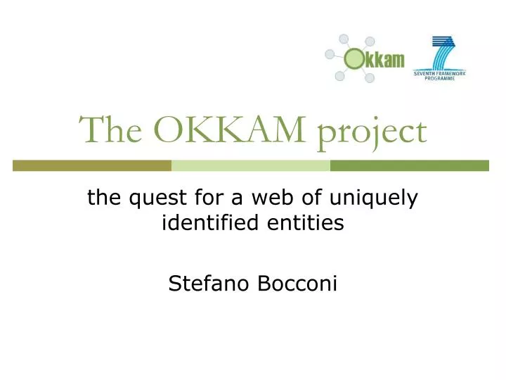 PPT - The OKKAM project PowerPoint Presentation, free download - ID:3659118